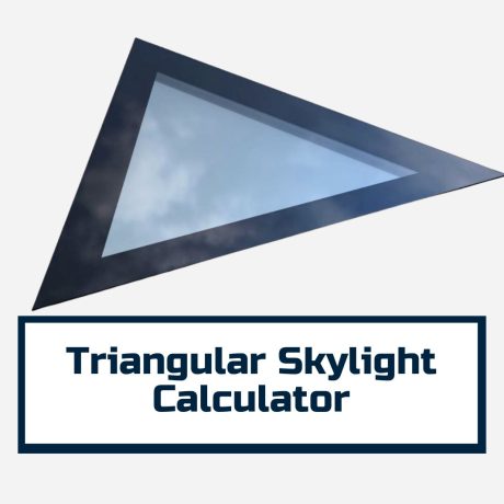 Custom Size Triangular Frameless Rooflight Calculator | KingsView